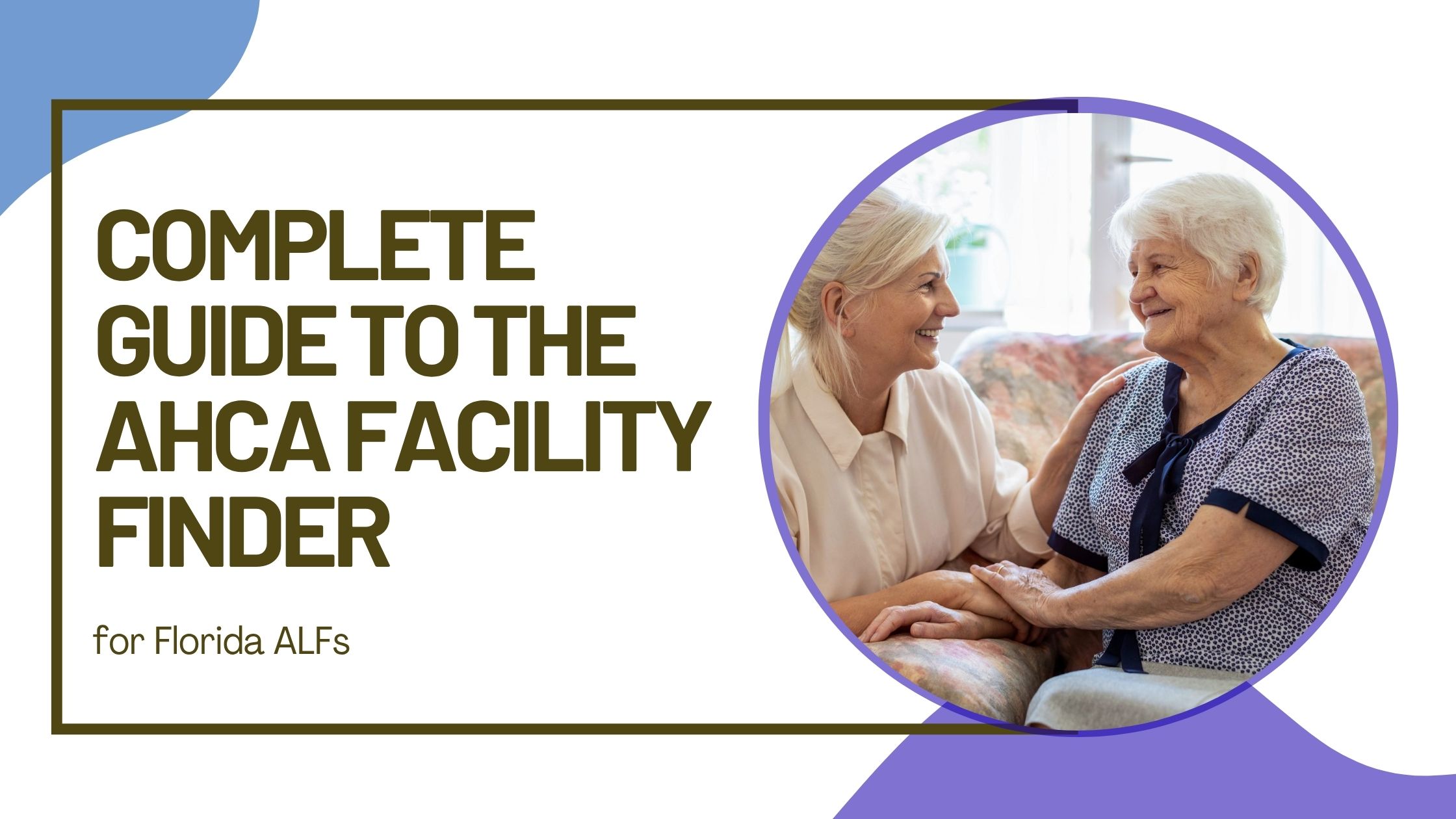 How to Use the AHCA Facility Finder to Locate Licensed ALFs